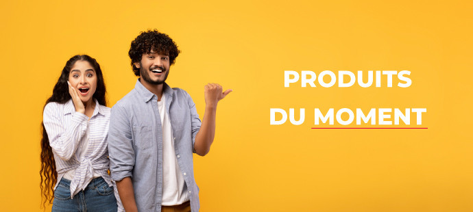 Produits du moment